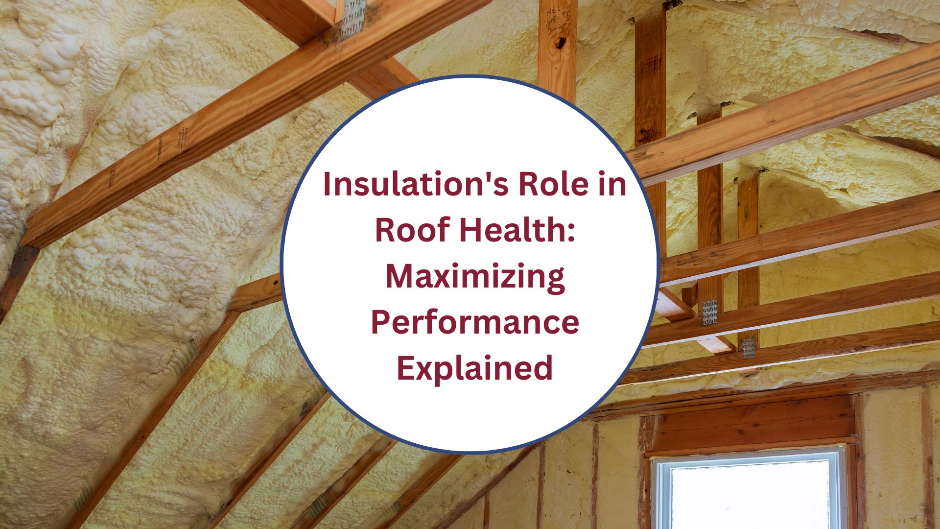 Insulation's Role in Roof Health: Maximizing Performance Explained